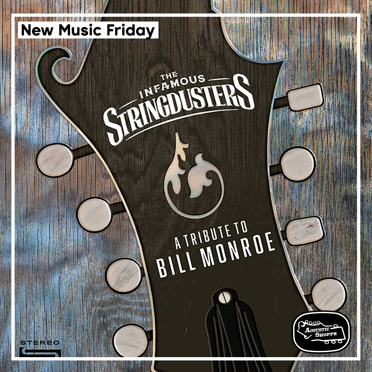 New Music Friday - The Infamous Stringdusters "Toy Heart"