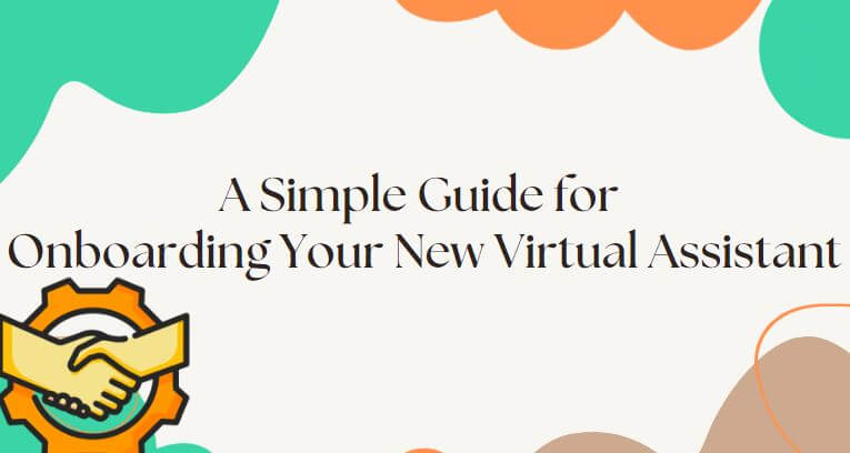 A Simple Guide for Onboarding Your New Virtual Assistant - Jobrack Blog