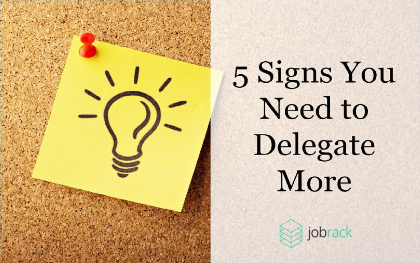 5 Signs You Need to Delegate More - Jobrack Blog