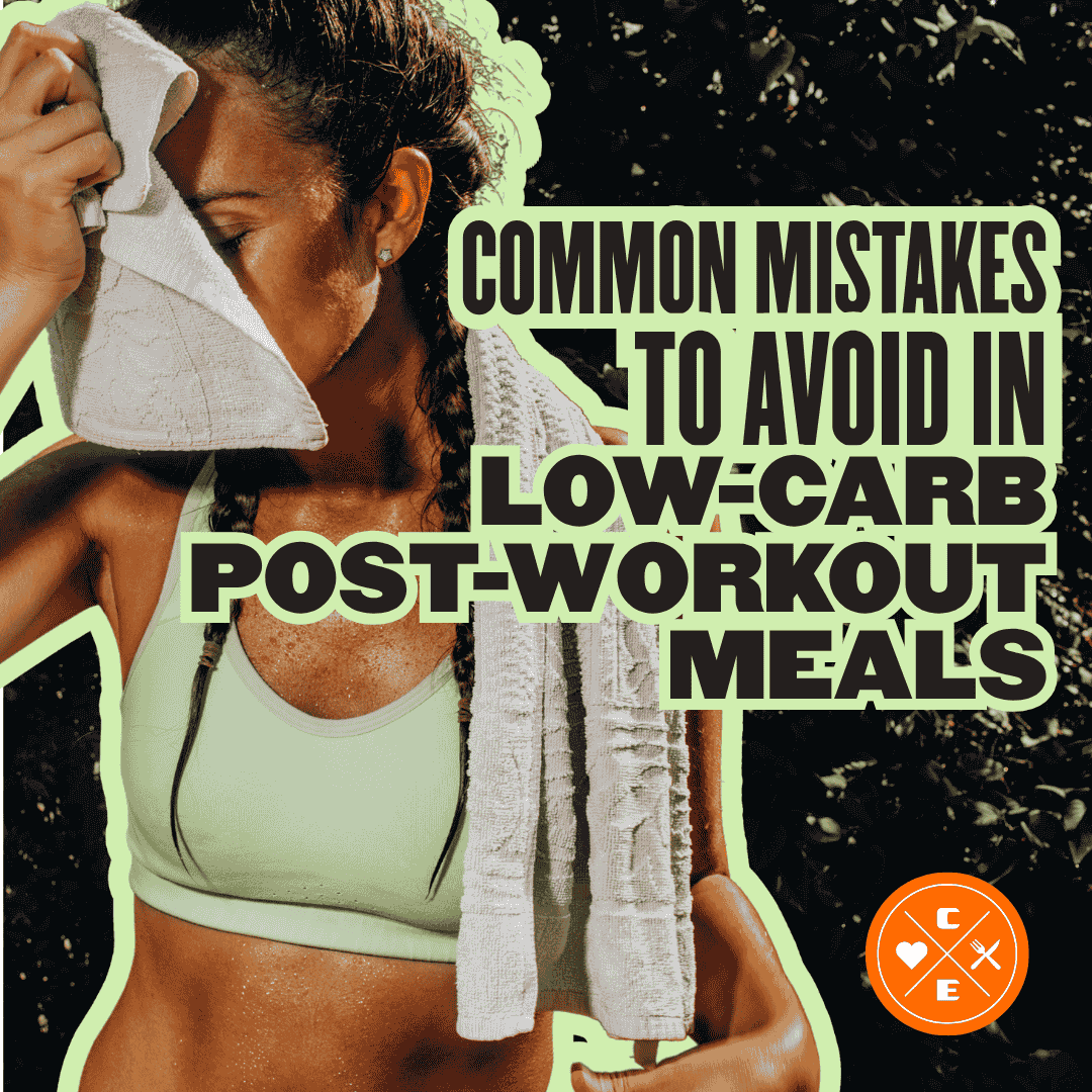 Common Mistakes in Low-Carb Post-Workout Meals