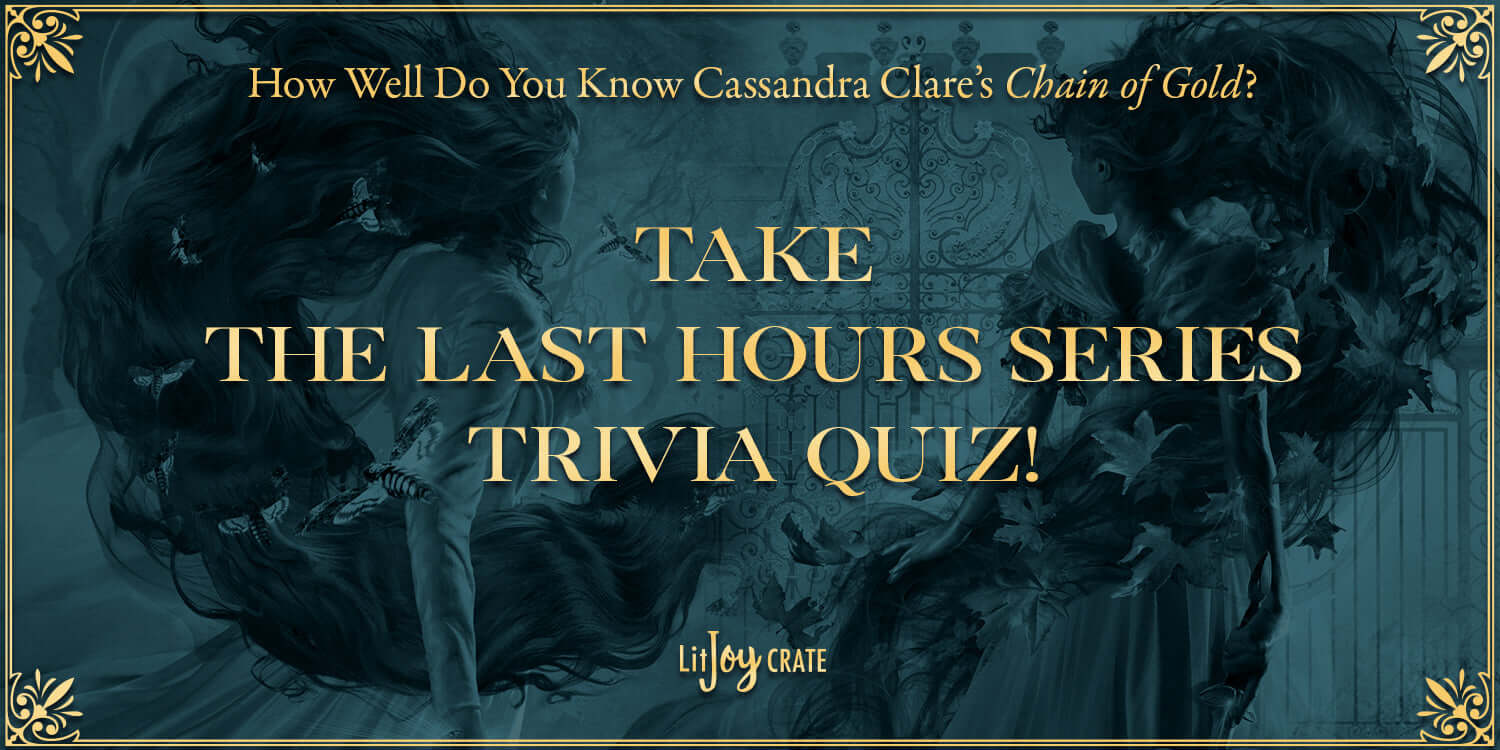 Quiz: The Last Hours Trivia - Litjoy Crate