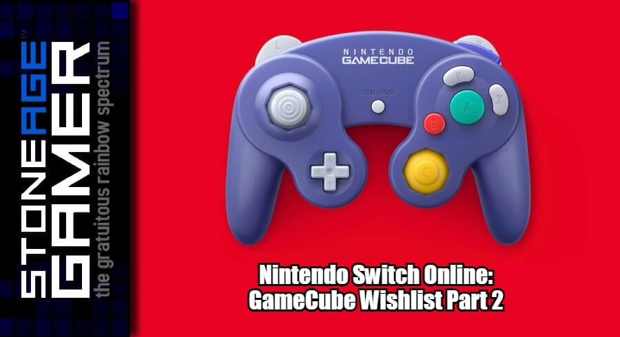 Nintendo Switch Online (NSO) GameCube Wishlist Part 2