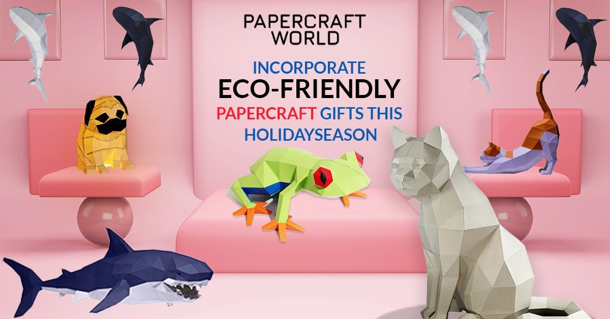 Incorporate Eco-Friendly Papercraft Gifts This Holiday Season ...