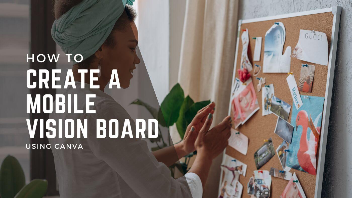 Mobile Vision Board