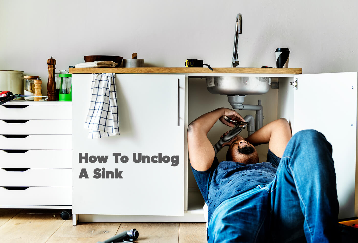 How to Unclog a Sink? 22 Effective Fixes, Causes, & Solution