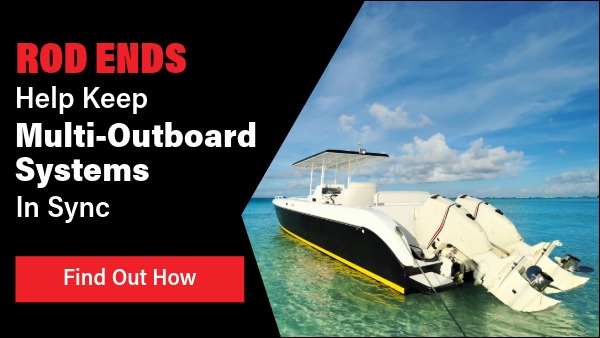 Rod Ends Help Keep Multi-Outboard Steering Smooth