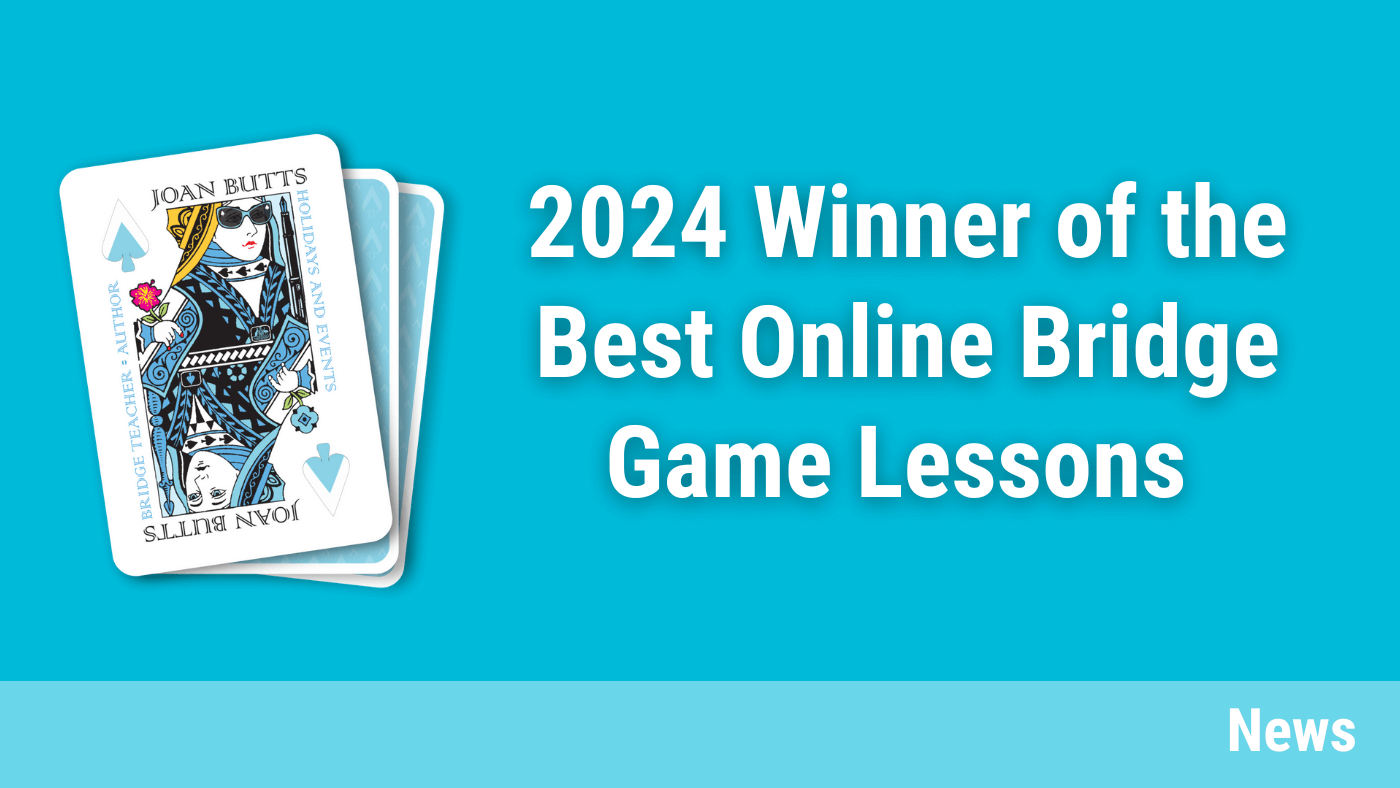 Winner of Best Online Bridge Game Lessons 2024 - Australia