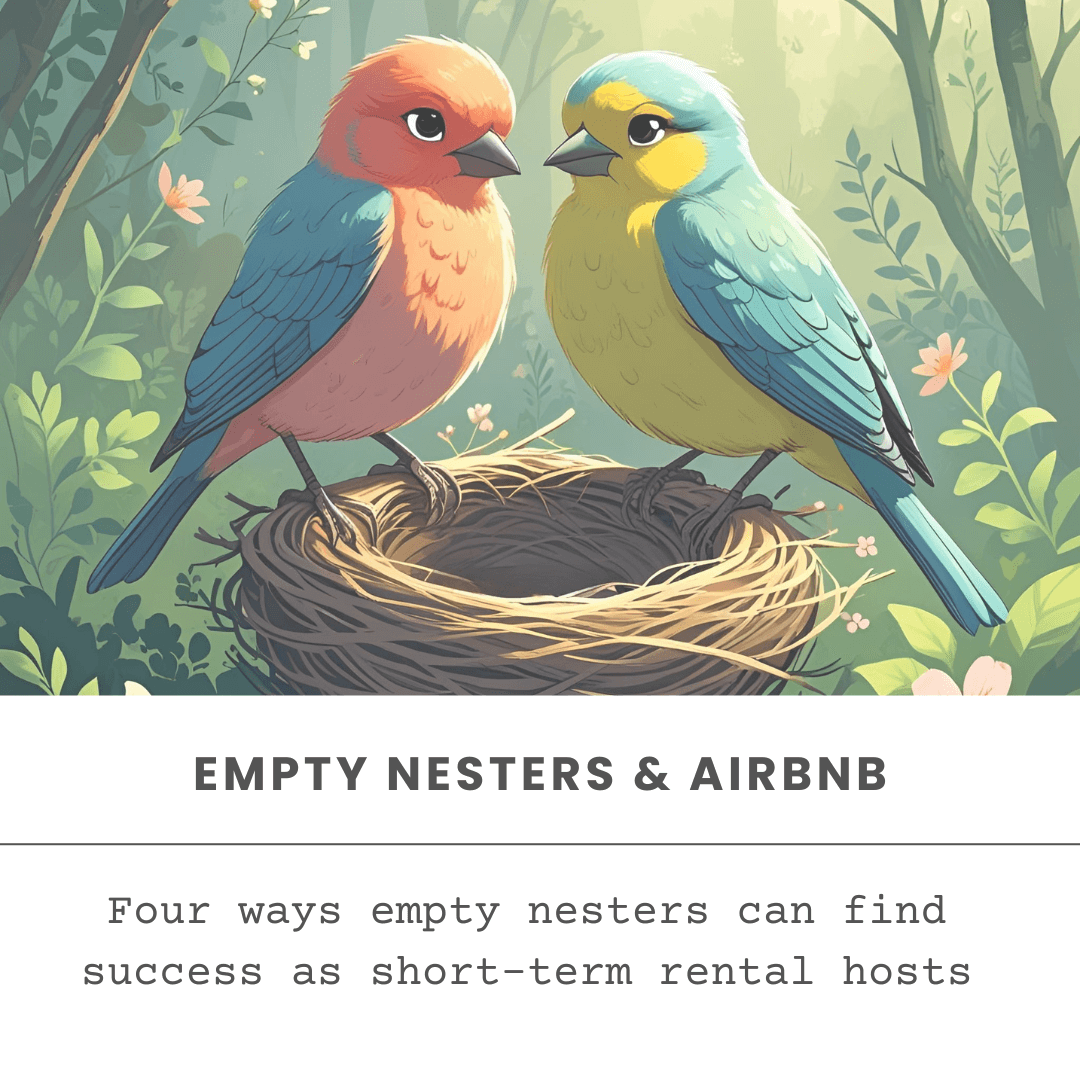 Short-Term Rental Opportunities for Empty Nesters