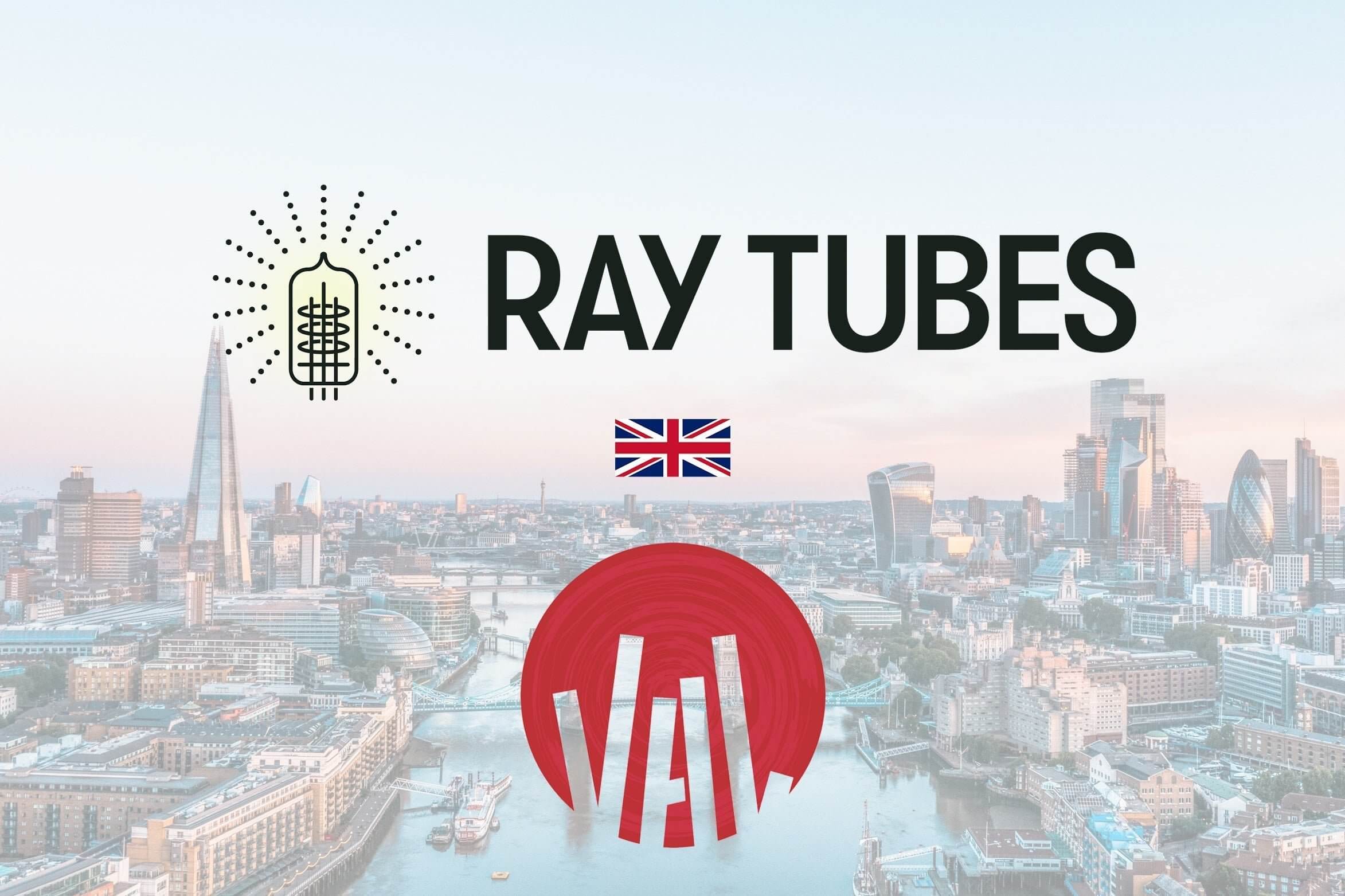 Ray Tubes Now Available Through VAL HiFi in the UK