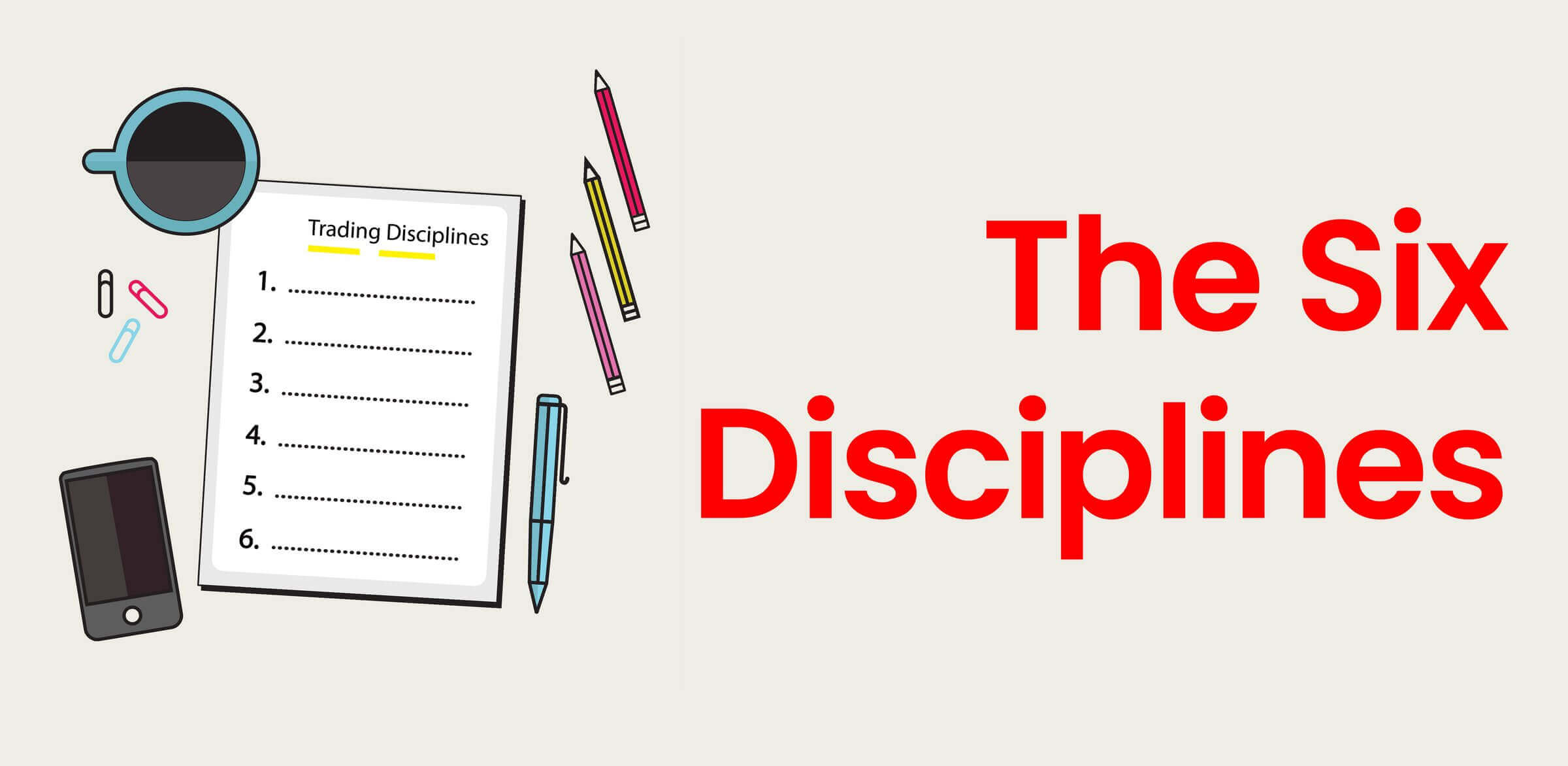 The Six Disciplines of Trading