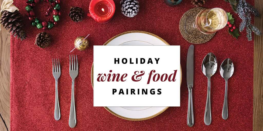 Holiday Wine & Food Pairings – WineShop At Home
