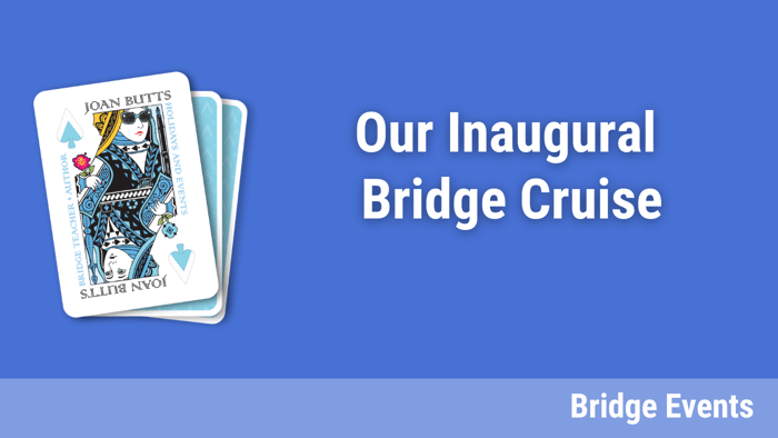 Our Inaugural Bridge Cruise